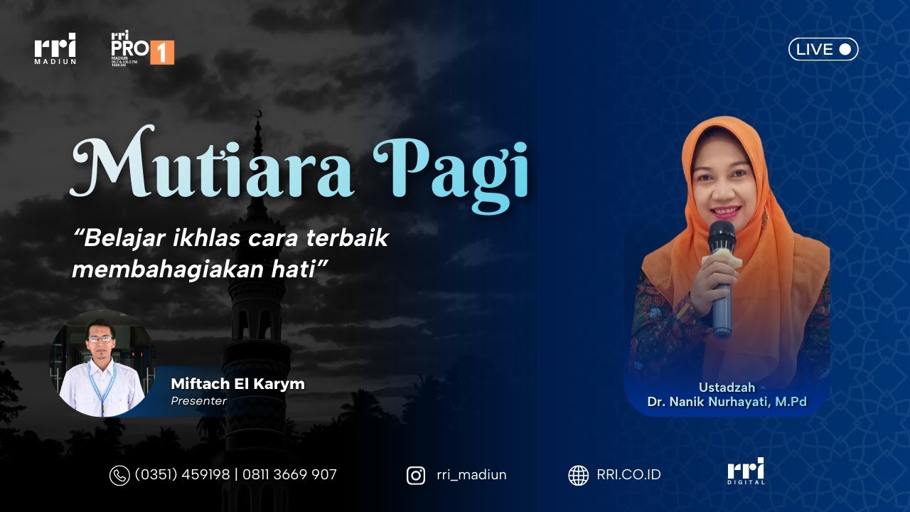 MUTIARA PAGI || "BELAJAR IKHLAS CARA TERBAIK MEMBAHAGIAKAN HATI ...