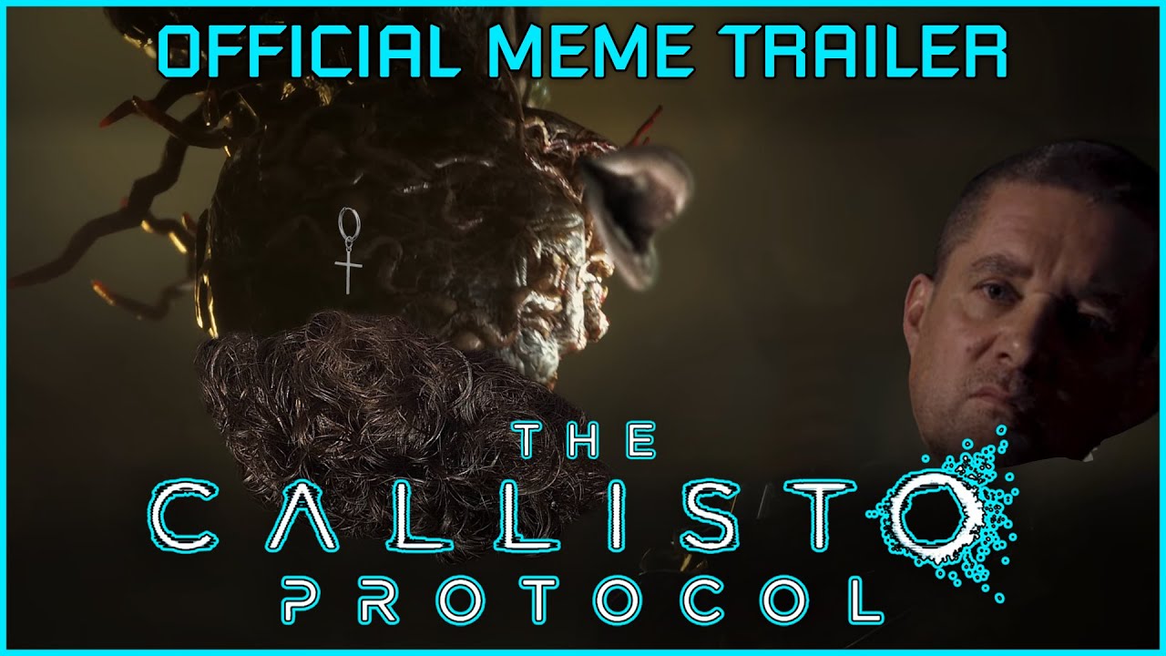 The Callisto Protocol - Official Meme Trailer - YouTube