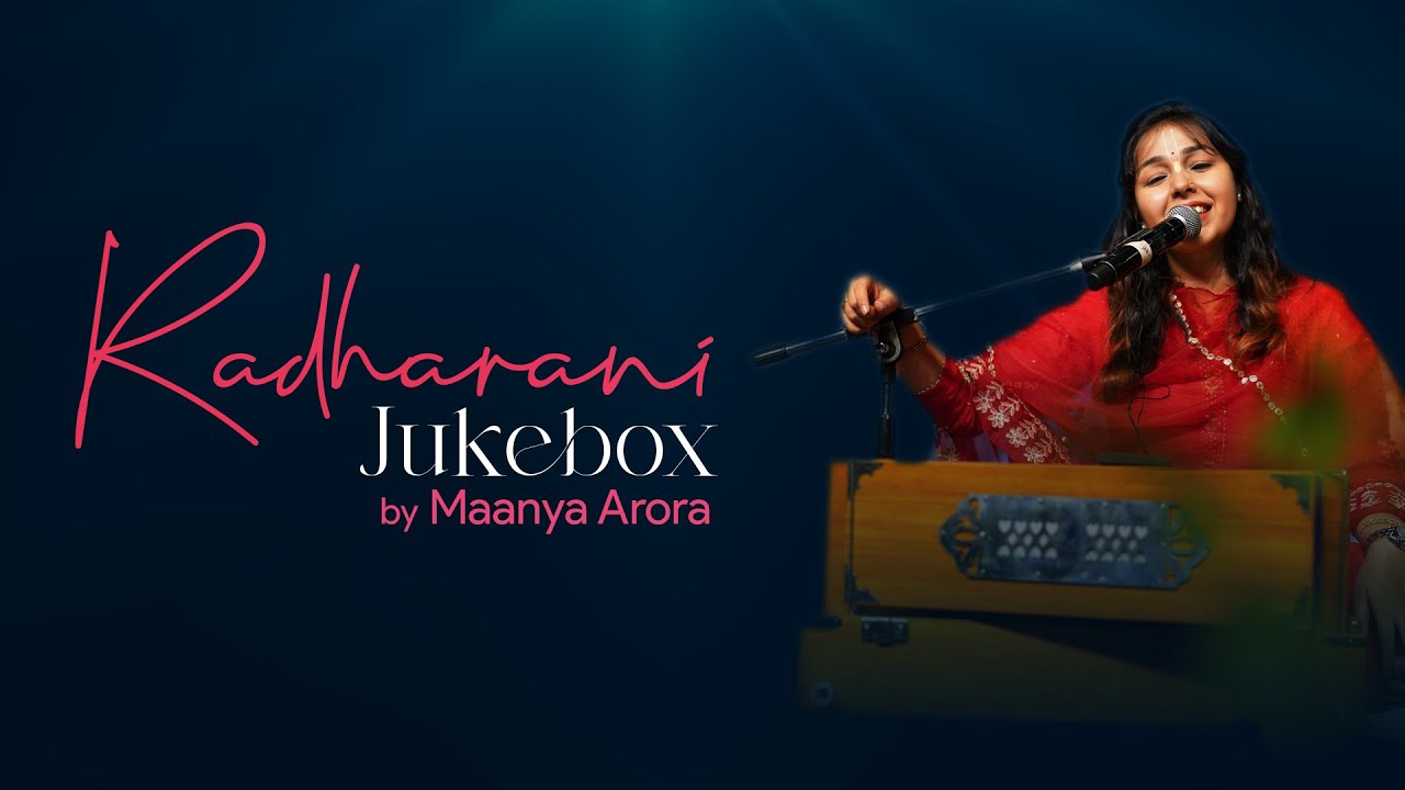 Radharani - JukeBox | Maanya Arora | Latest Radharani Bhajan - YouTube