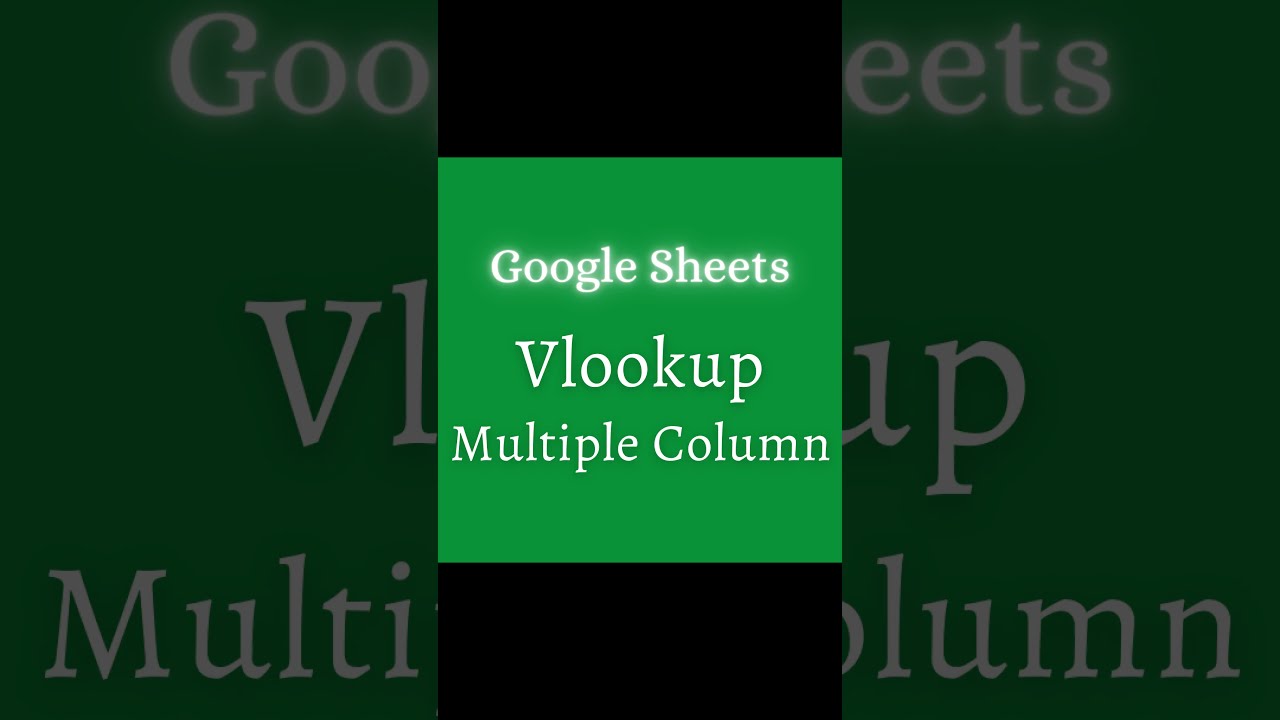 How To VLOOKUP Multiple Columns In Google Sheets YouTube How To VLOOKUP Multiple Columns In Google Sheets YouTube