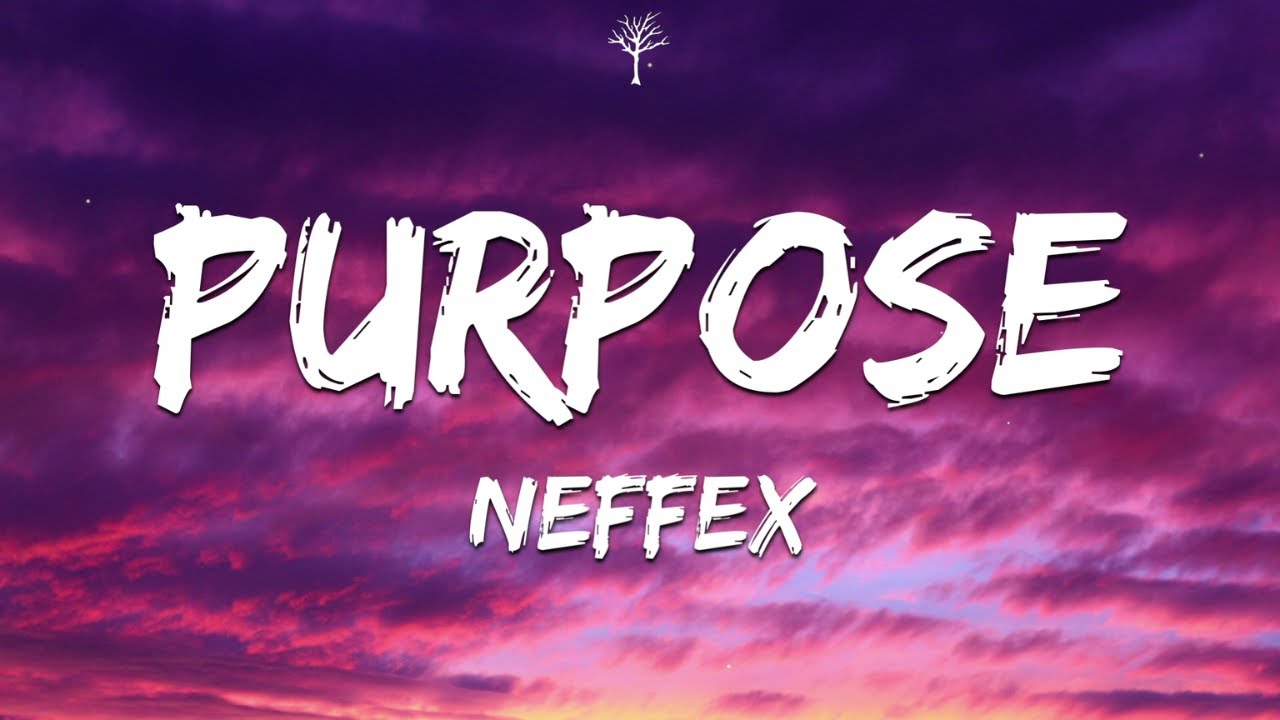 NEFFEX - Purpose (Lyrics) - YouTube