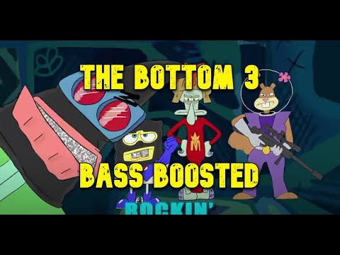 The Bottom 3 (Bass Boosted) - YouTube