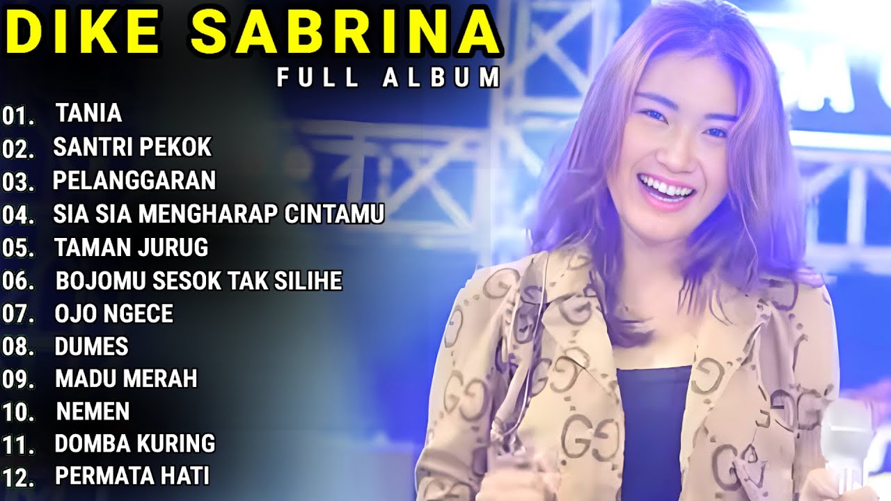 DIKE SABRINA - TANIA - SANTRI PEKOK || DIKE SABRINA FULL ALBUM TERBARU ...
