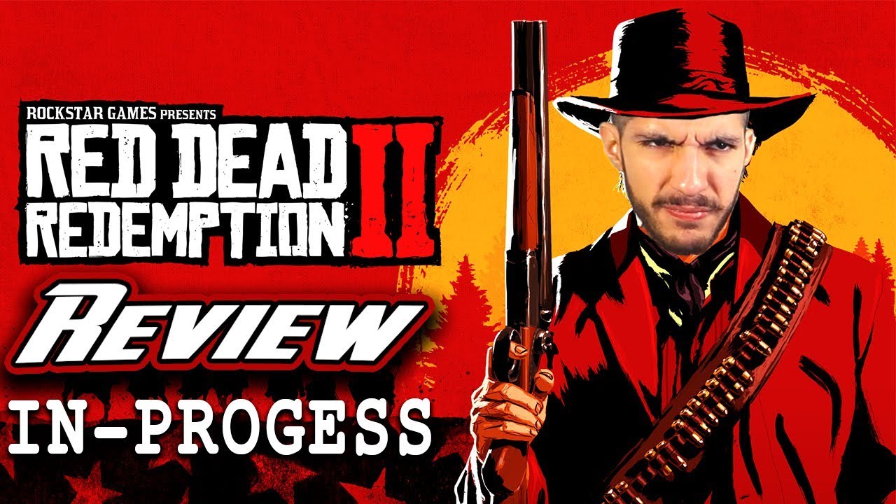RED DEAD REDEMPTION 2 Review-In-Progress - YouTube