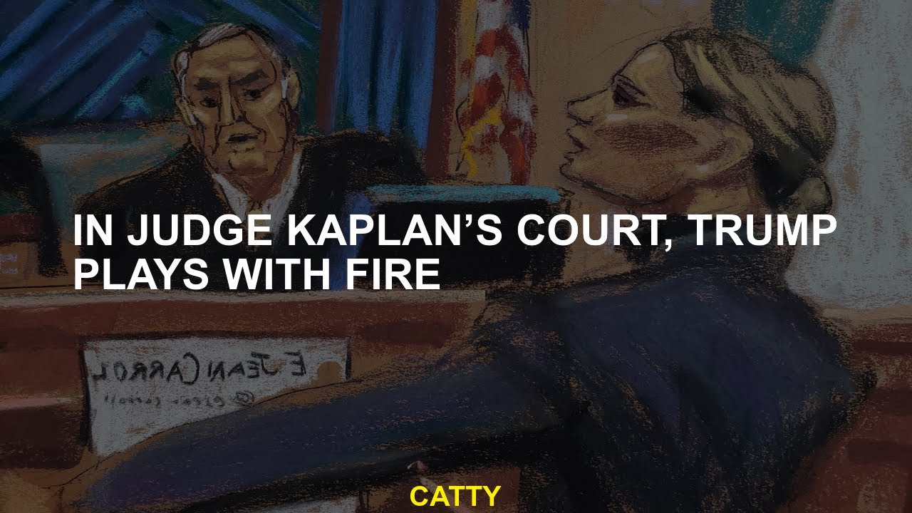 In Judge Kaplan’s court, Trump plays with fire - YouTube