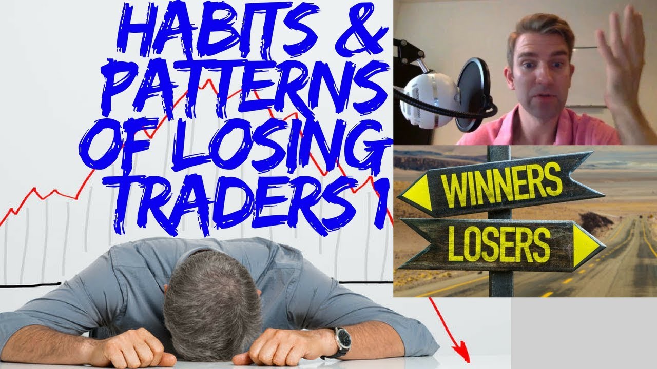 Trading Like a Pro 1: Habits and Patterns Of Losing Traders 😌🙄 - YouTube