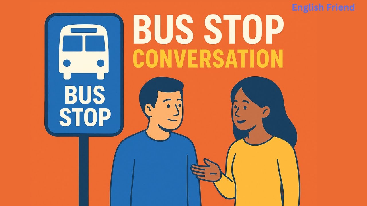 A Friendly Talk at the Bus Stop | English Listening Practice for ...