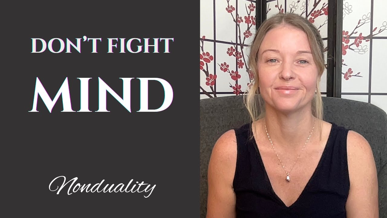How to Stop Fighting the Mind and Melt Into Awareness - YouTube