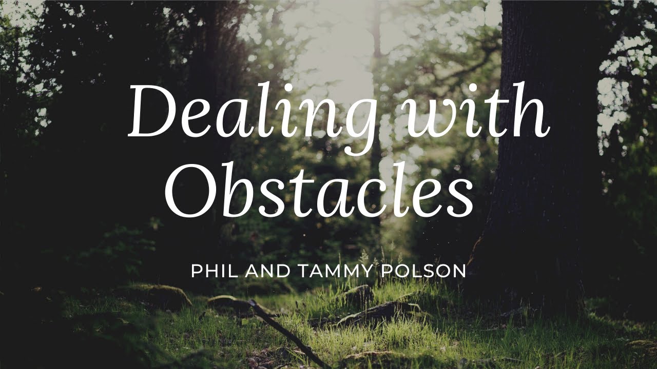 How do I Deal with Obstacles in my Life? - YouTube