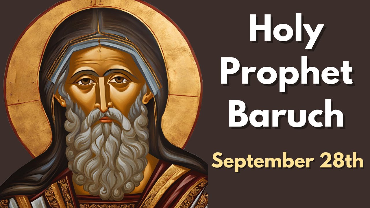 Holy Prophet Baruch - September 28th - YouTube