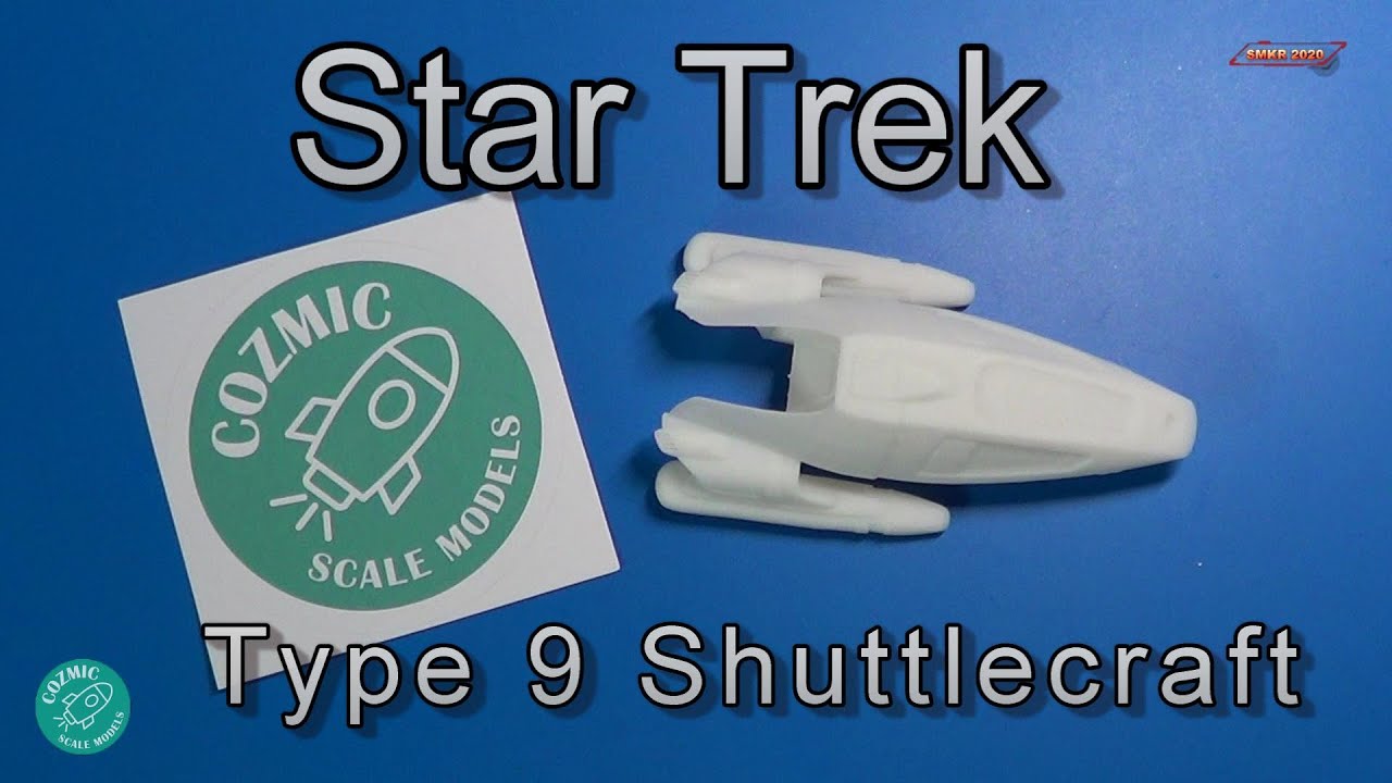 Cozmic Scale Models Star Trek Type 9 Shuttlecraft Kit Review - YouTube