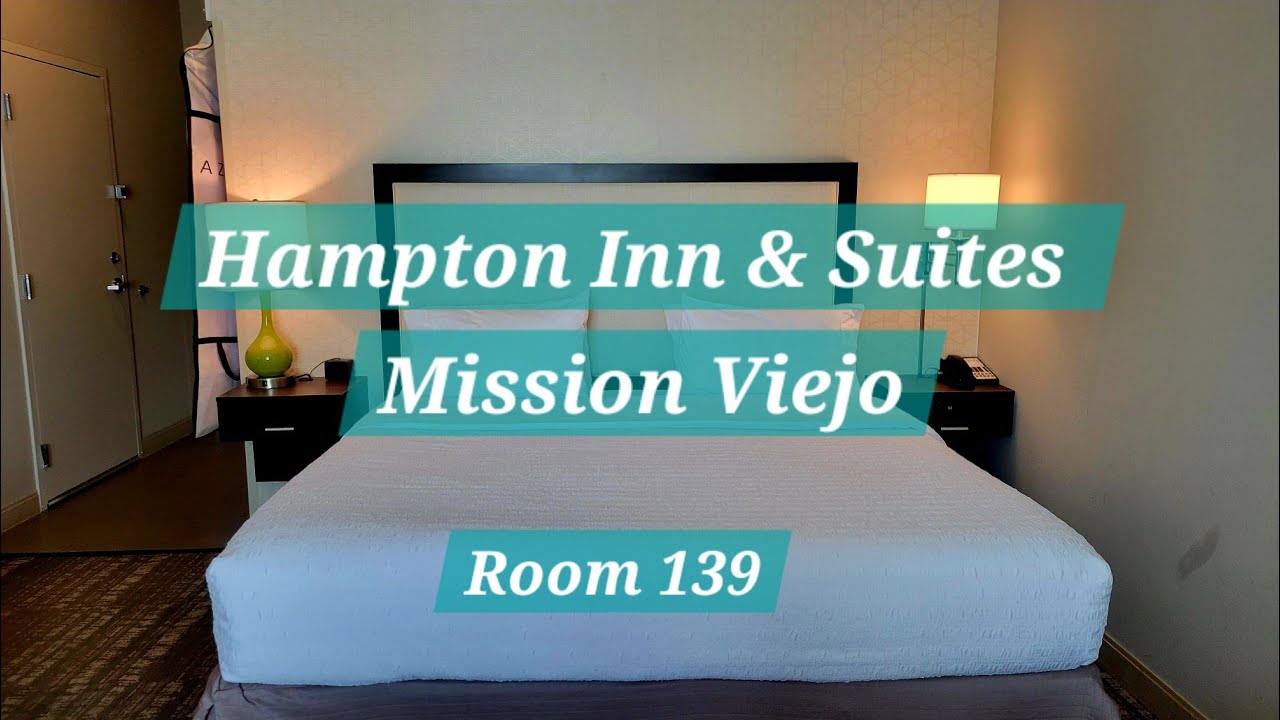 Hampton Inn & Suites Mission Viejo - YouTube
