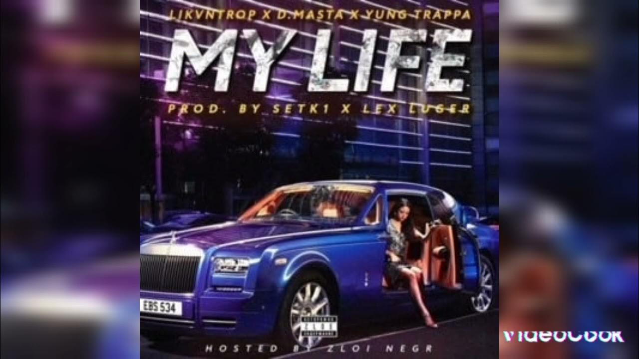 Instrumental D Masta Feat Likvn Yung Trappa My Life - YouTube