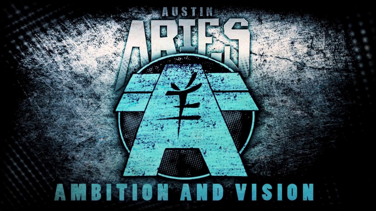 Austin Aries WWE Theme Song 2017 "Ambition and Vision" HD - YouTube