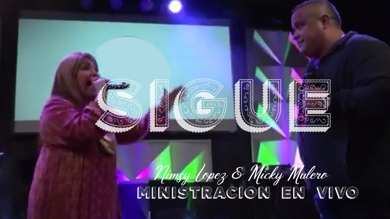 SOLO SIGUE/ live Nimsy López & Evang. Micky Mulero - YouTube