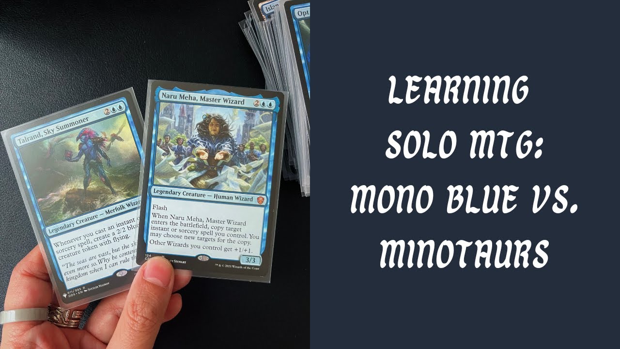 Learning Solo MTG - Mono Blue vs. Minotaurs - YouTube