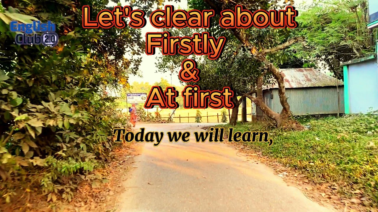 Confused about using "At First" and "Firstly"? Let’s clear it up! # ...