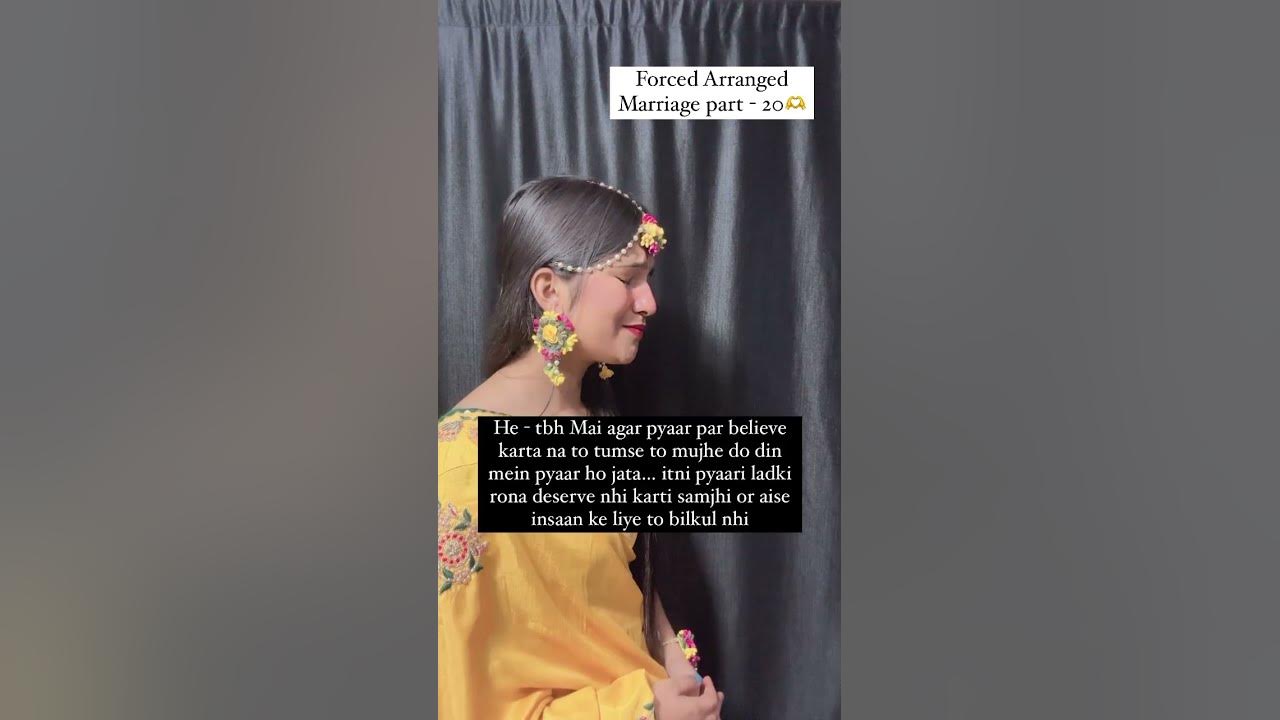 Forced Arranged Marriage 💞 (Part -20) #arrangemarriage #palaksharma #love #lovestory - YouTube