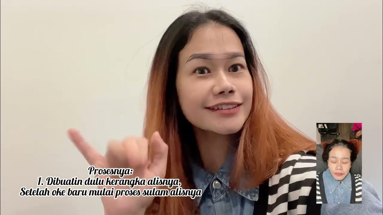 Sulam alis type 18D , sakit gak ? - YouTube