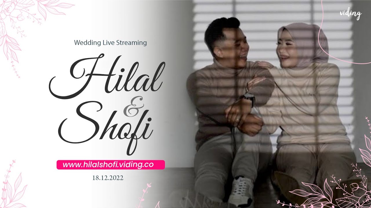 Hilal & Shofi Wedding Live Streaming 18 December 2022 - YouTube