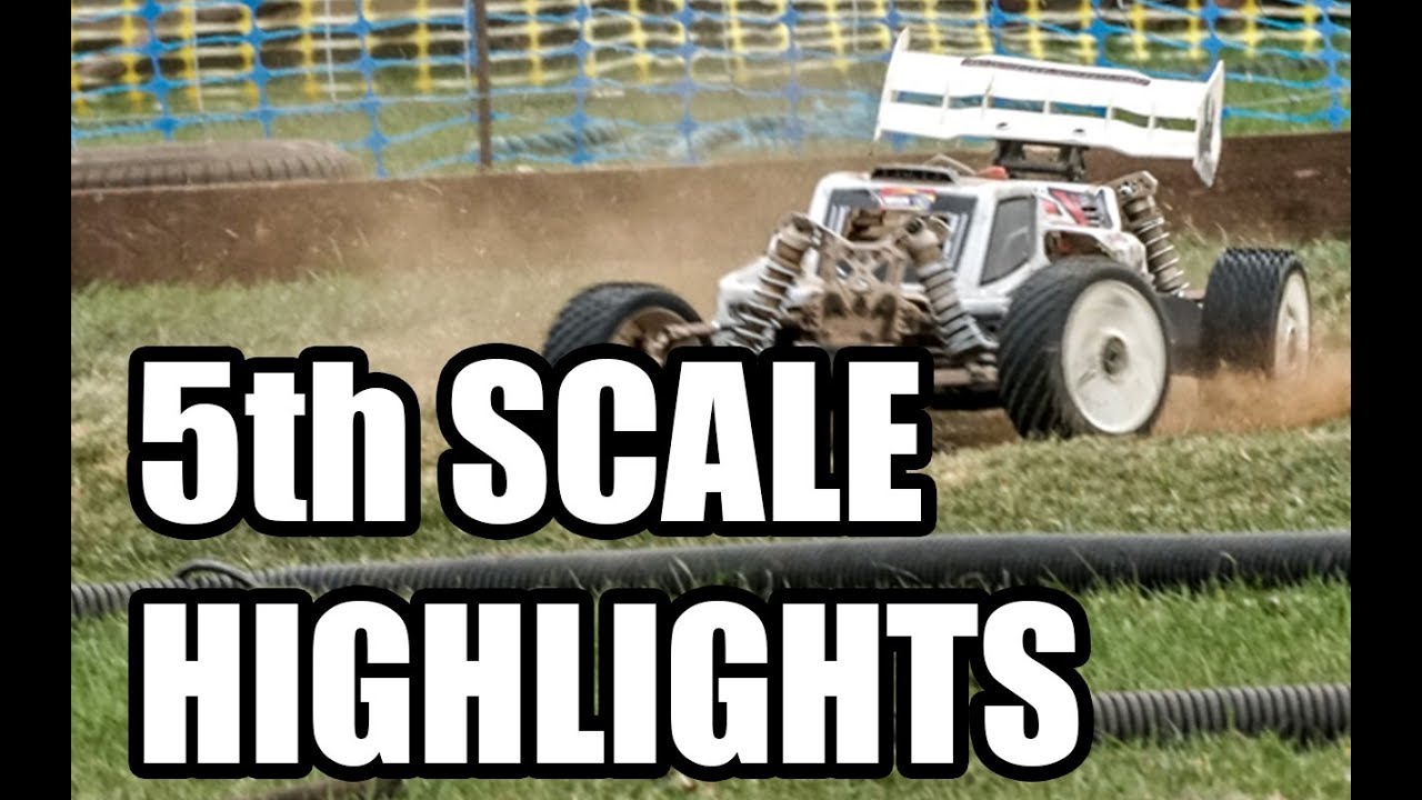 5th Scale RC Highlights - YouTube