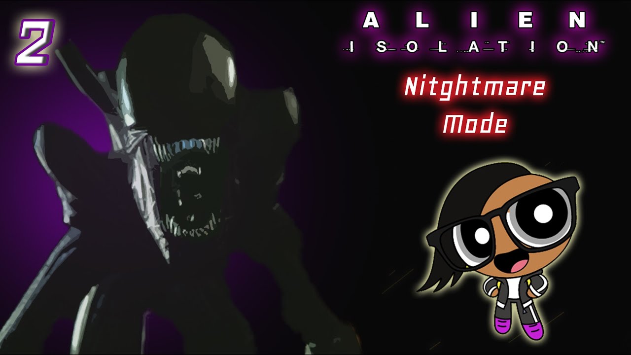 Alien Isolation Live (Nightmare Difficulty) Time for the Hunt - YouTube