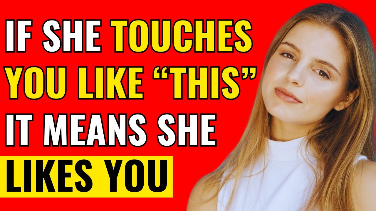 When A Girl Touches You In THESE 10 Ways It s Not An Accident YouTube