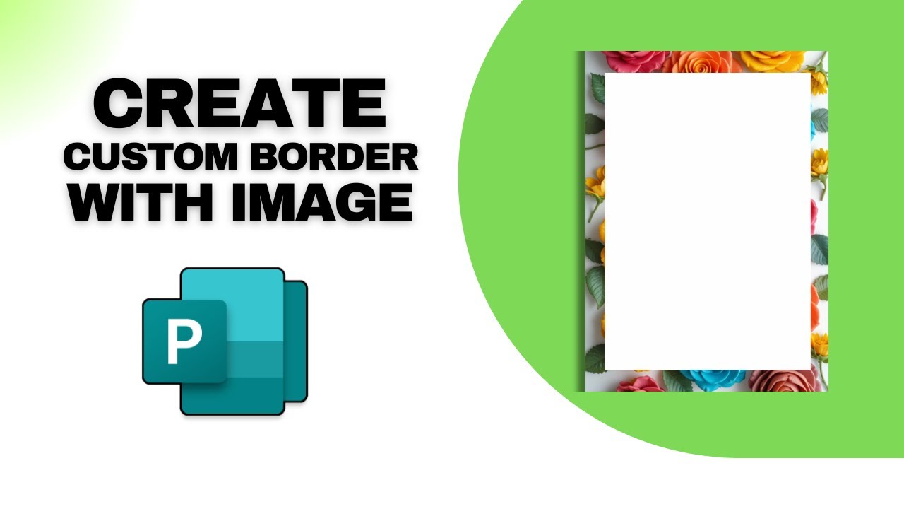 How to Create a Custom Border in Publisher Document With Images - YouTube