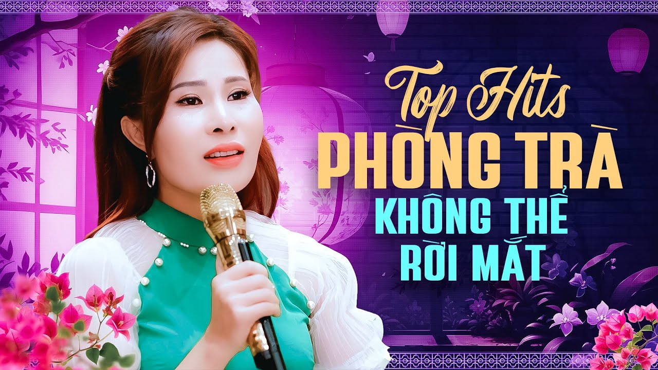 Top Hits Nhạc Phòng Trà Không Thể Rời Mắt Vì Giọng Hát Quá Cuốn Hút - Phi Thanh Nhạc Phòng Trà ...