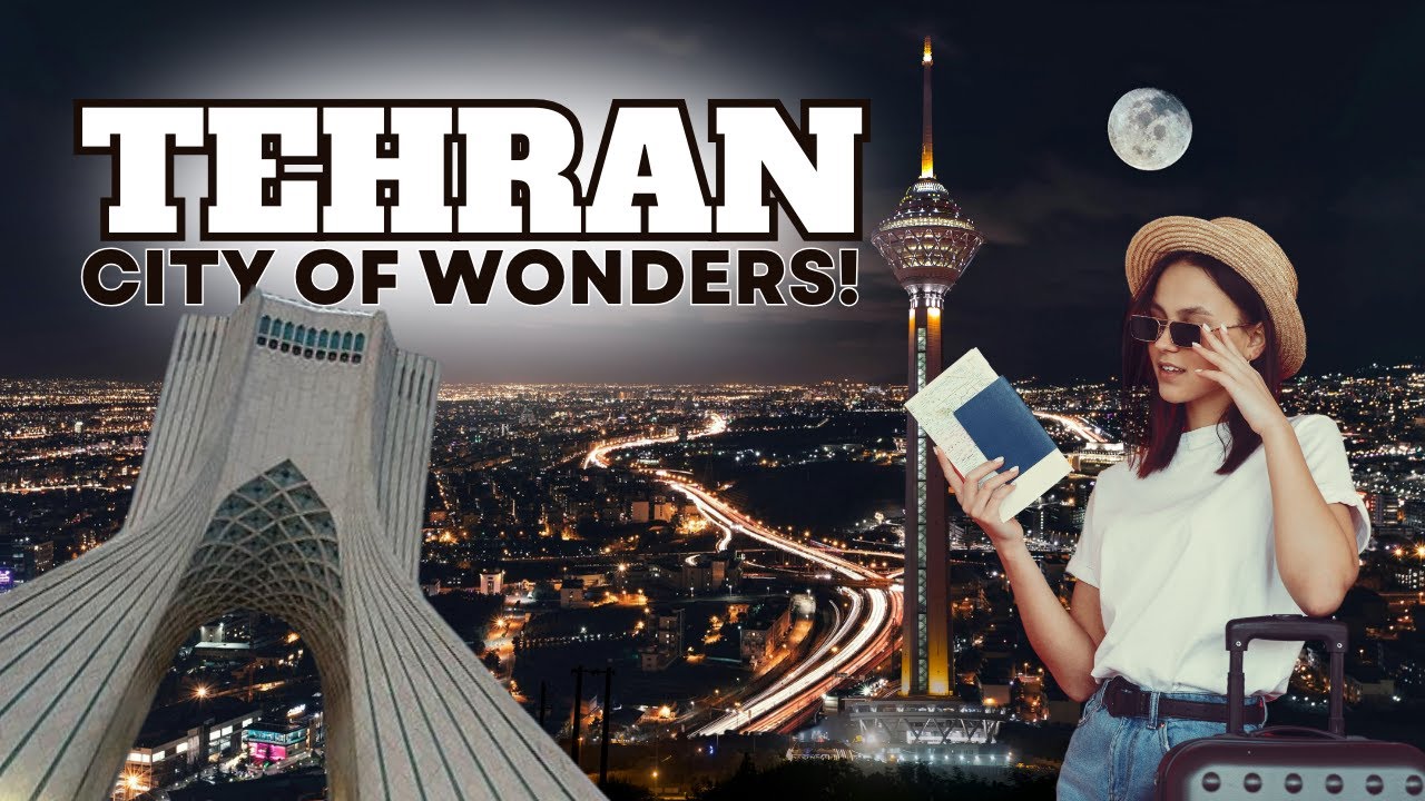 Tehran: Where History Meets Modernity | A City of Wonders 🇮🇷 - YouTube