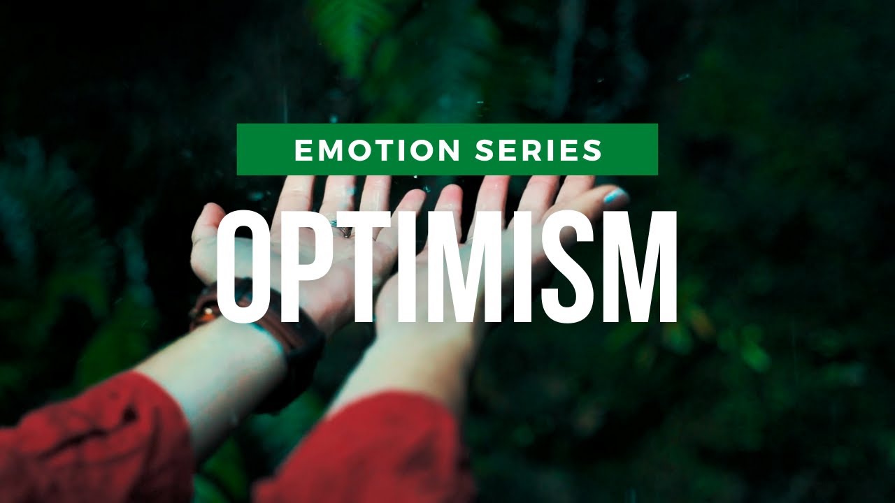 Optimism | Emotion Series - YouTube