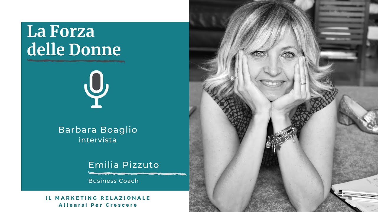 La Forza delle Donne intervista a Emilia Pizzuto, Business Coach - YouTube
