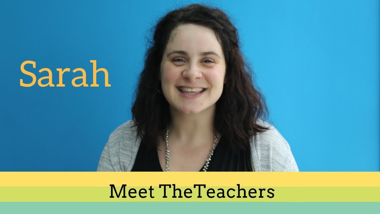 Meet The Teachers: Sarah - YouTube