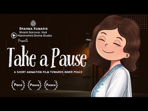 Take a Pause | A Short Animation Film Towards Inner Peace | Brahma Kumaris | Pace, Pause, Peace
