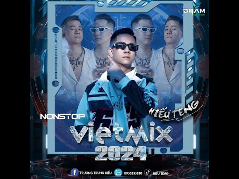NST    VIET MIX 2024   HIEU TENG