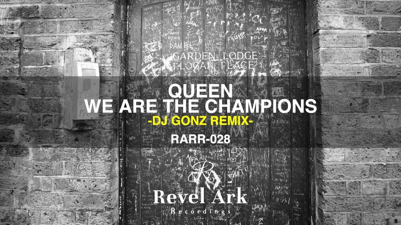 Queen - We Are The Champions (DJ GONZ REMIX)[FREE DOWNLOAD] - YouTube