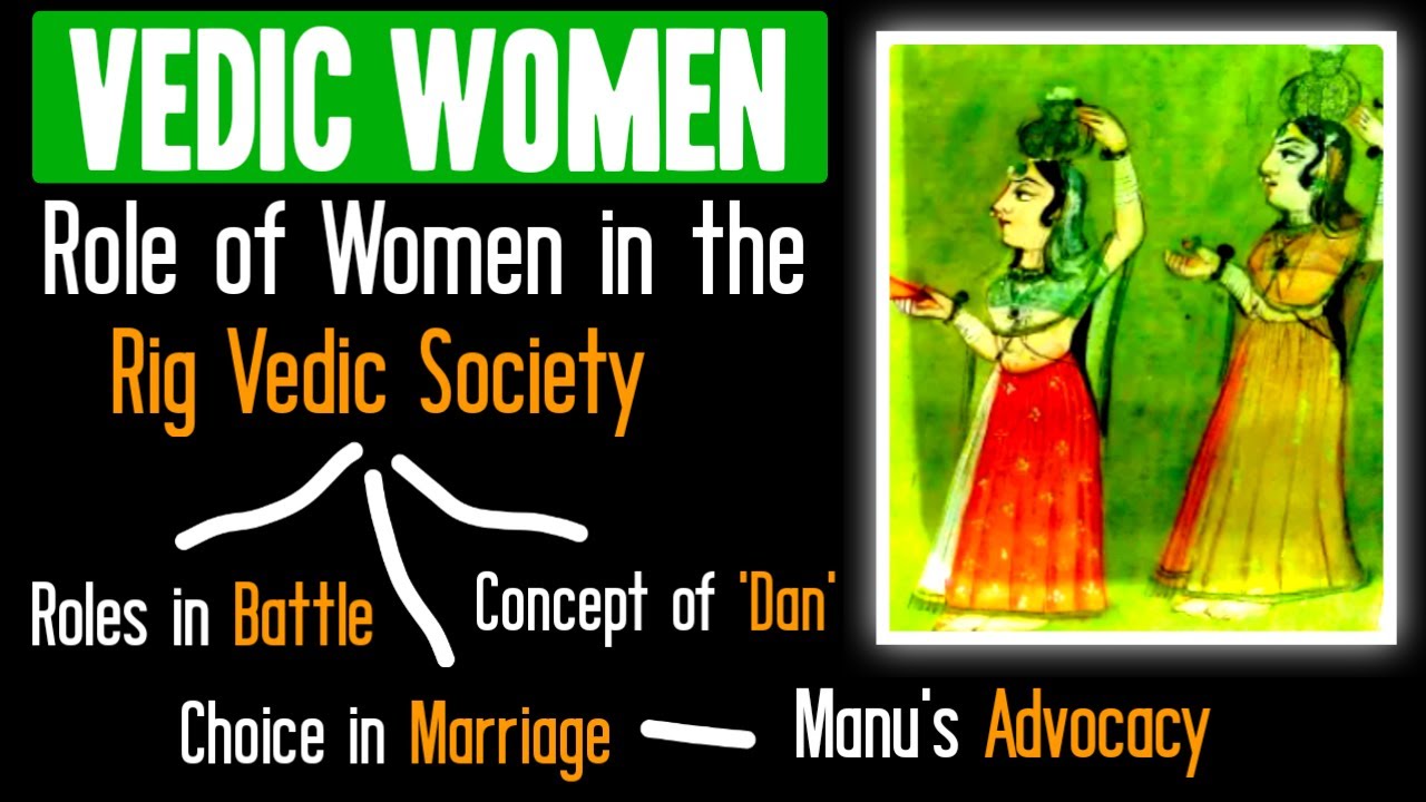 Role of Women in the *Rig Vedic Society* Were they really respected ...