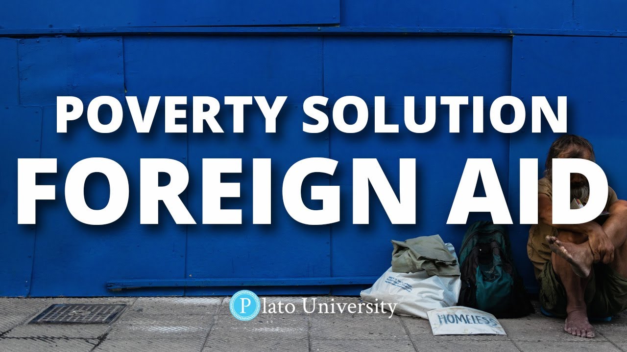 Solutions: How Can Foreign Aid be a Solution to Poverty? - YouTube