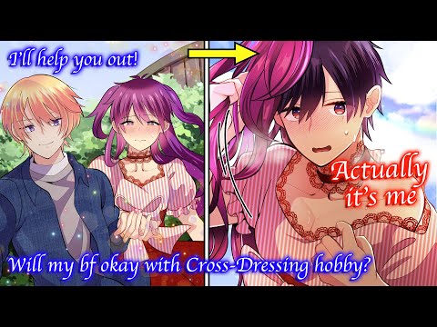 【BL Anime】My boyfriend found out my cross-dressing hobby and excited. I thought he'd hate me【Yaoi】