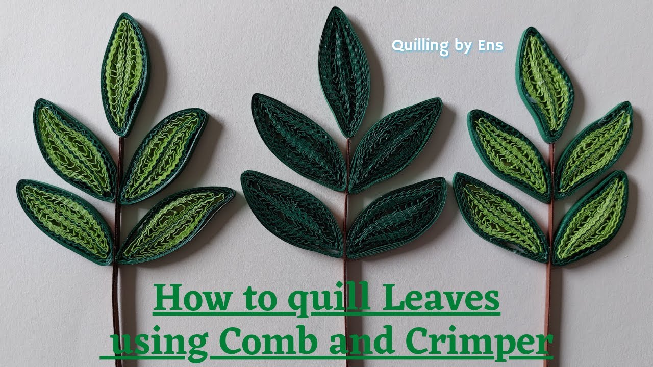 How to quill Leaves using Comb and Crimper || #quilling #diy# ...