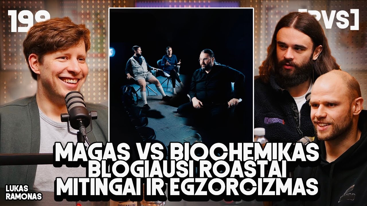 PVS #199 LUKAS RAMONAS (Magas vs Biochemikas. Blogiausi Roastai ...