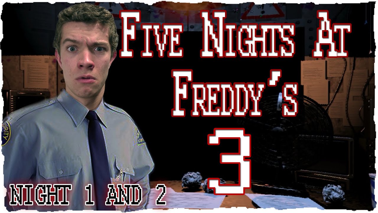 Five Nights At Freddy's 3 Fan-Made | A REAL SECURITY GUARD JOB! | Night ...