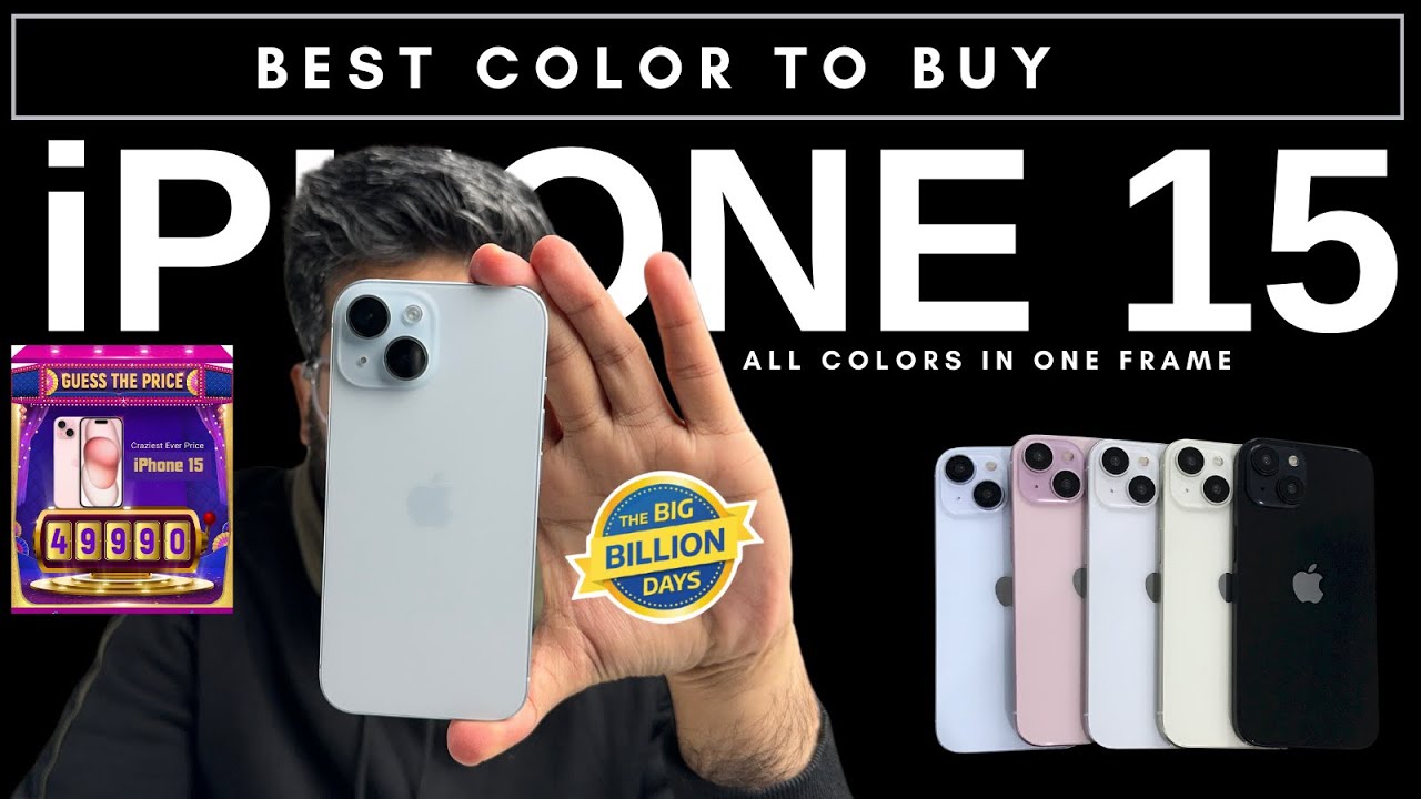 Best color to buy for iPhone 15 in Big billion days | In depth color ...