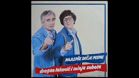 Dragan Lakovic i Minja Subota - Najlepse decije pesme (Album 1985) HQ - YouTube