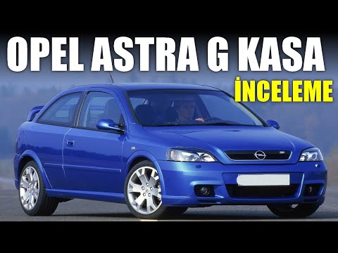 Opel Astra G Kasa (1998-2009) İnceleme | Astra G Kasa Nasıl Bir Araba, Alınır Mı?