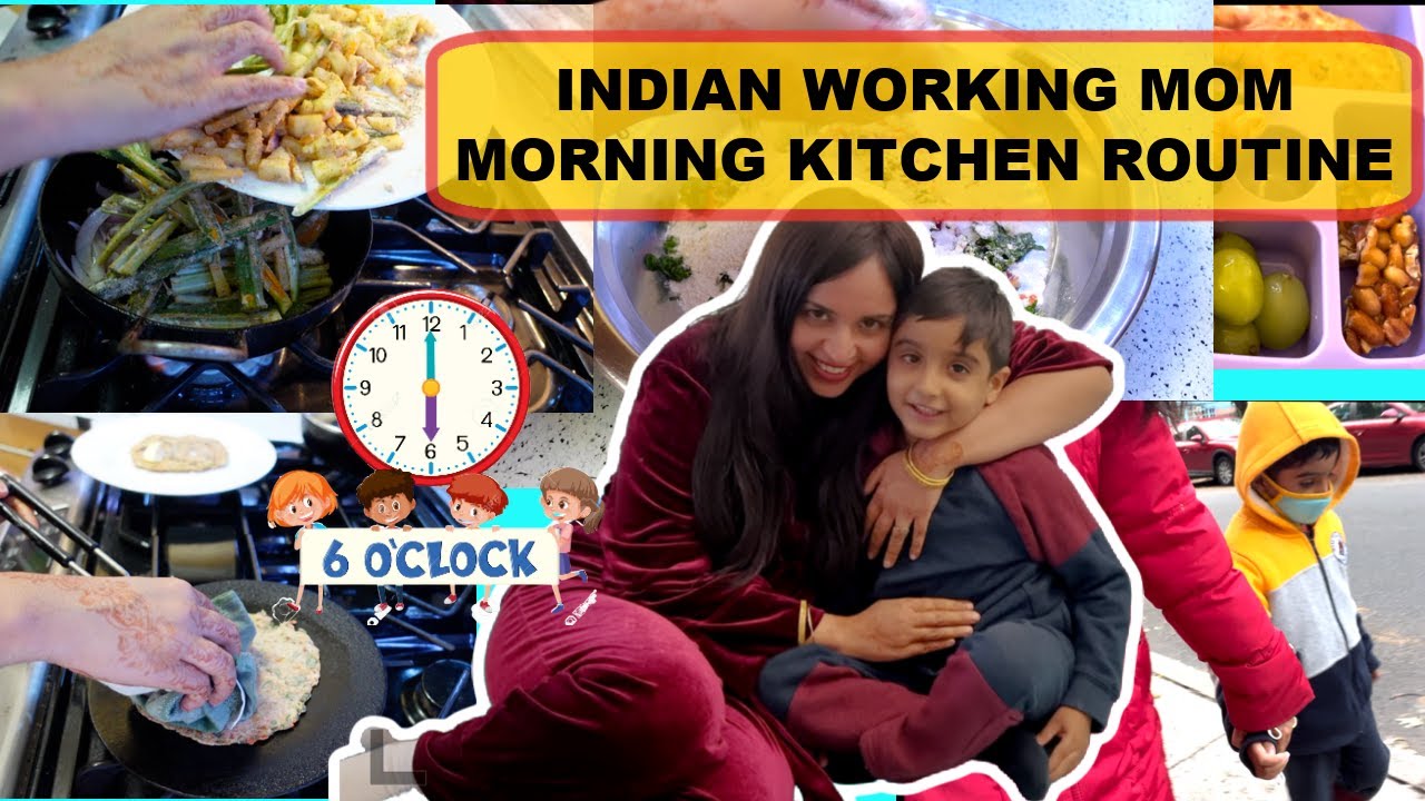 INDIAN WORKING MOM MORNING KITCHEN ROUTINE~ KIDS LUNCH BOX, BREAKFAST ...