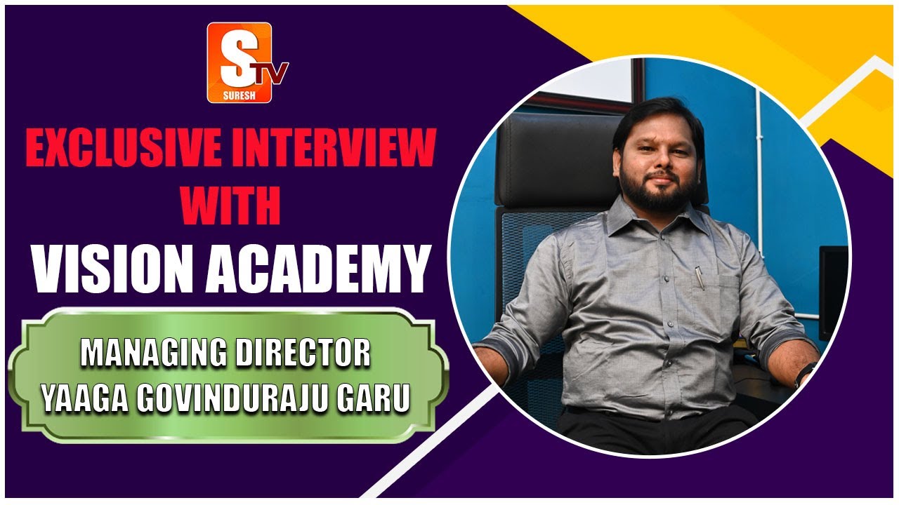 Exclusive Interview with Vision Academy Managing Director Yaaga Govindu ...