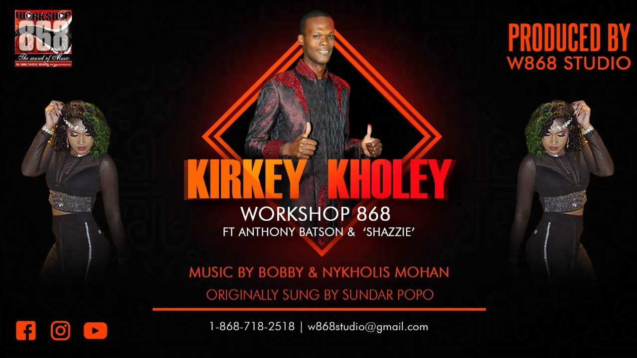 Anthony Batson X SexXxi Shazzie {Workshop 868 Band} - Kirkey Kholey ...