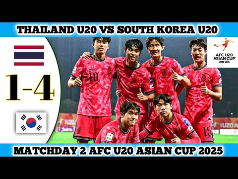 THAILAND U20 VS SOUTH KOREA U20 | 1-4 | Matchday 2 AFC U20 Asian Cup 2025 - YouTube