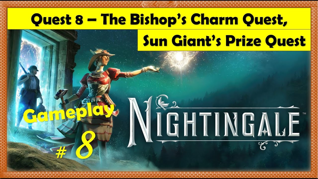 Nightingale - The Bishop’s Charm Quest, Sun Giant’s Prize Quest ...